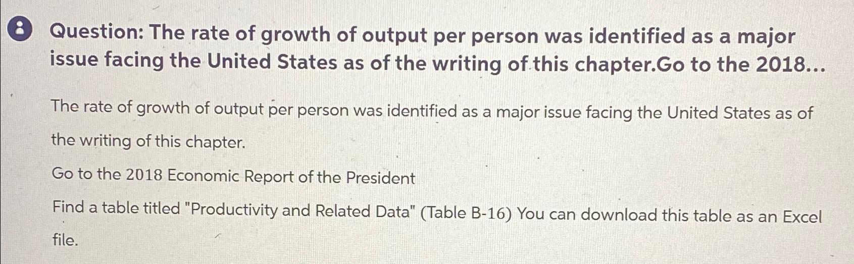 Solved Question: The rate of growth of output per person was | Chegg.com