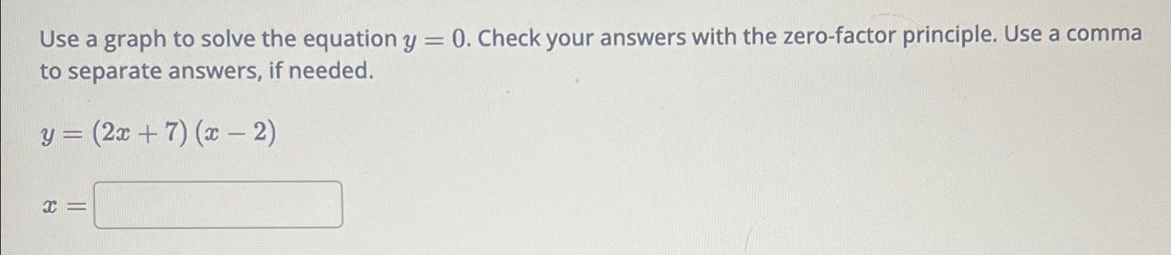 Solved Use a graph to solve the equation y=0. ﻿Check your | Chegg.com