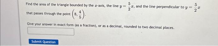 Solved Find the area of the triangle bounded by the x-axis, | Chegg.com