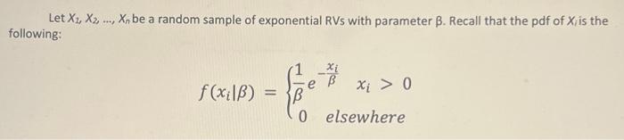 Solved Let X1,X2…,Xn be a random sample of exponential RVs | Chegg.com