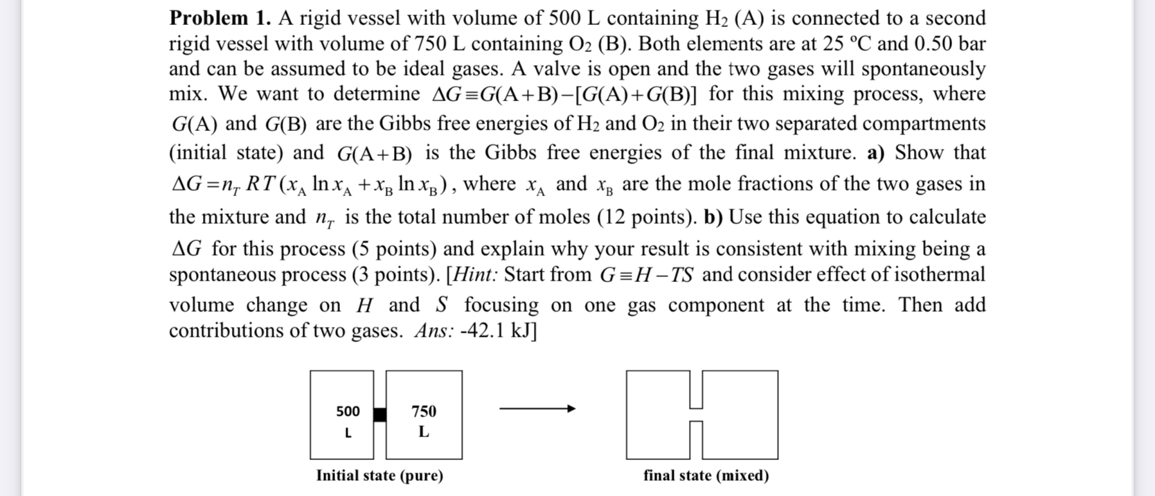 Solved Problem 1. ﻿A rigid vessel with volume of 500 ﻿L | Chegg.com