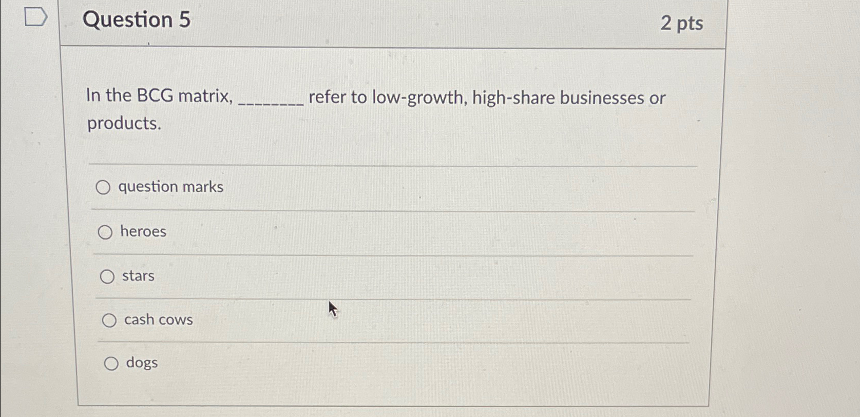 Solved Question 52 ﻿ptsIn the BCG matrix, refer to | Chegg.com