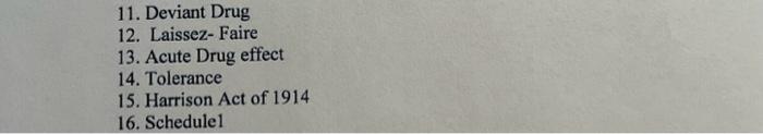 11. Deviant Drug 12. Laissez-Faire 13. Acute Drug | Chegg.com