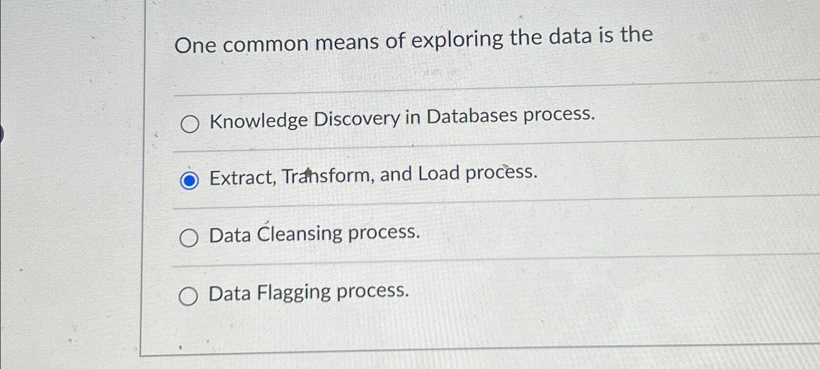 Solved One common means of exploring the data is | Chegg.com