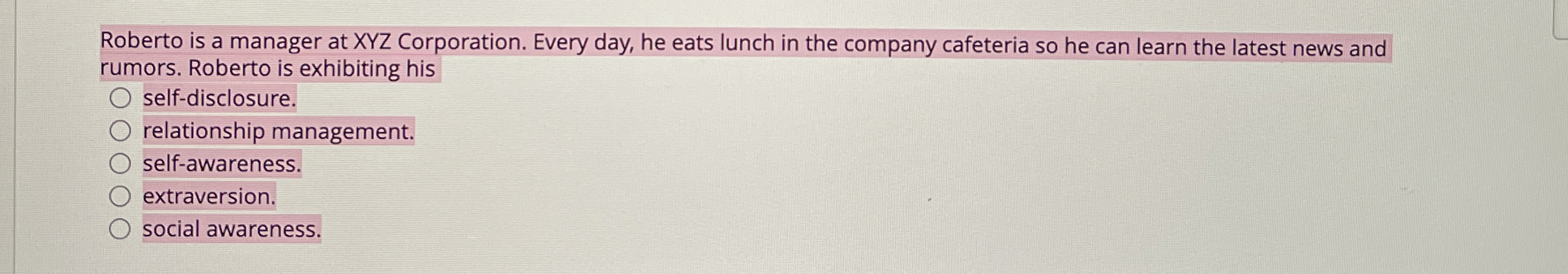 Solved Roberto is a manager at XYZ Corporation. Every day, | Chegg.com