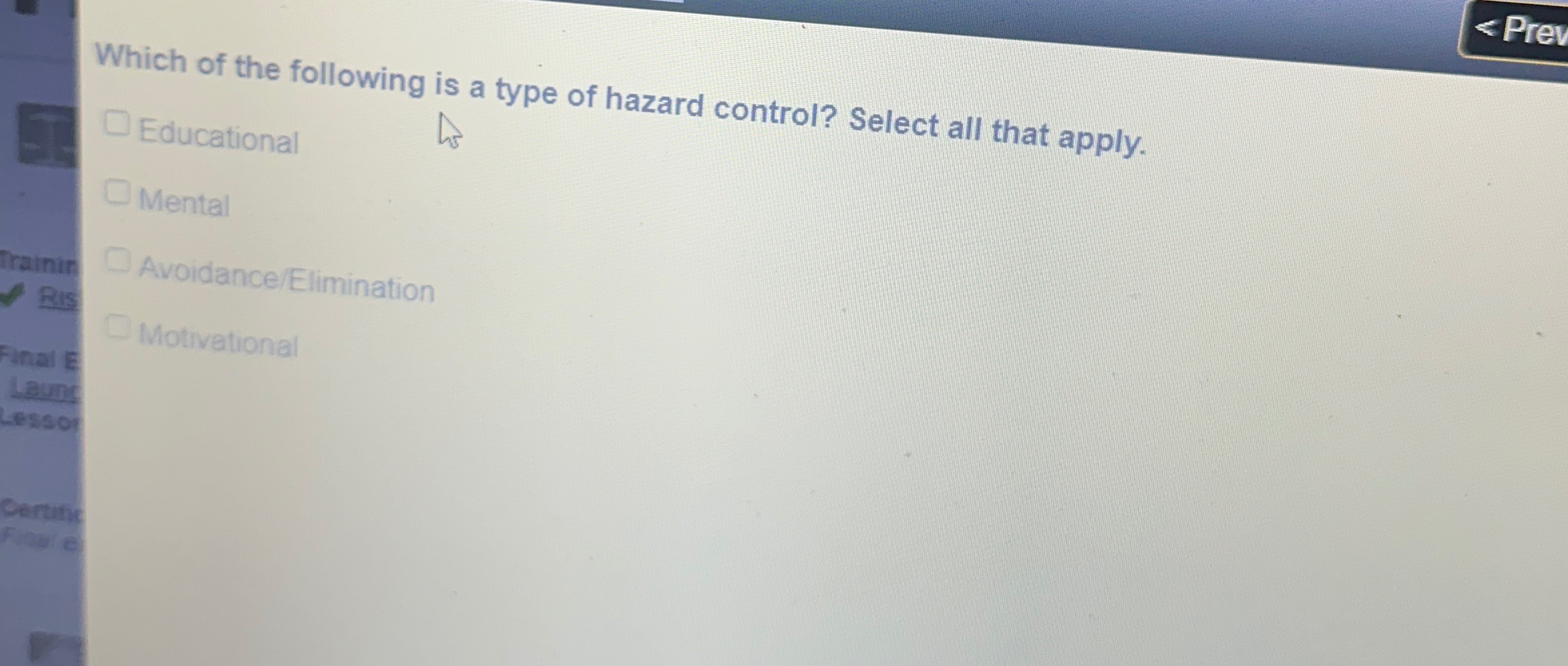 Solved Which of the following is a type of hazard control? | Chegg.com