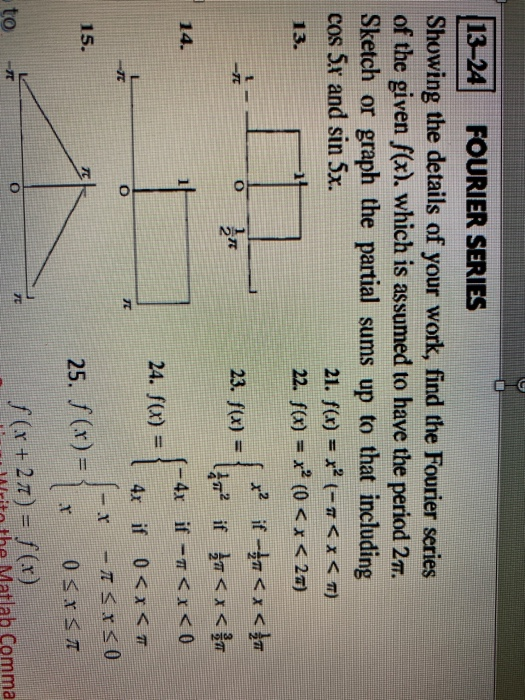 Solved 13 24 Fourier Series Showing The Details Of Your
