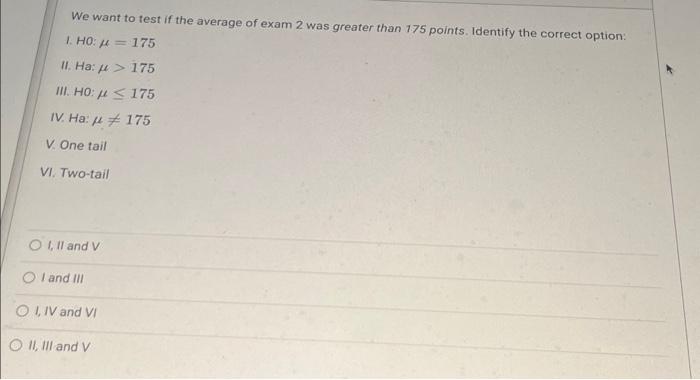 Solved We want to test if the average of exam 2 was greater | Chegg.com