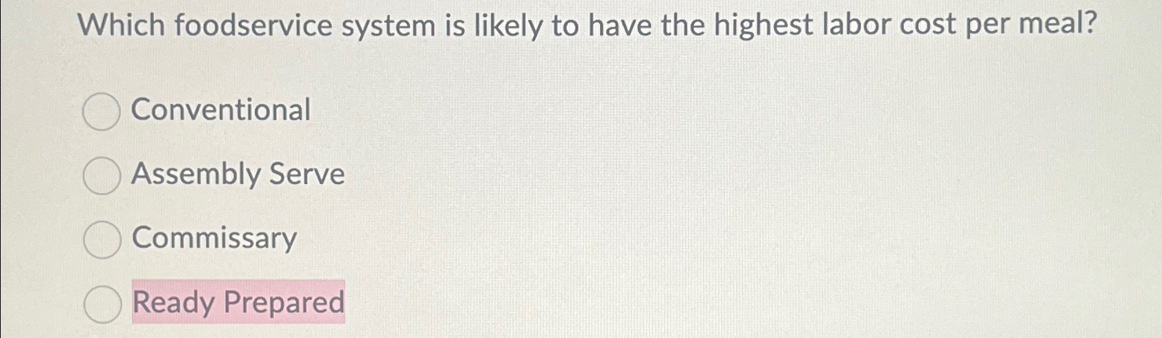 Solved Which foodservice system is likely to have the | Chegg.com