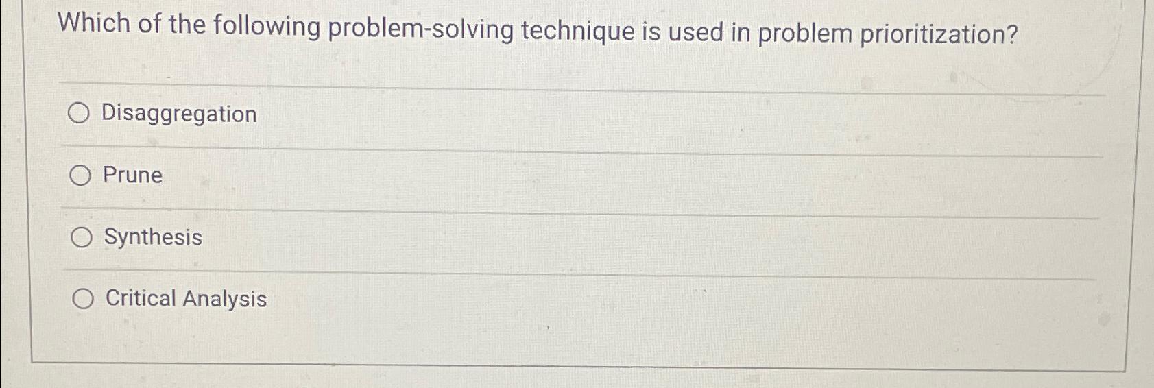 Solved Which of the following problem-solving technique is | Chegg.com