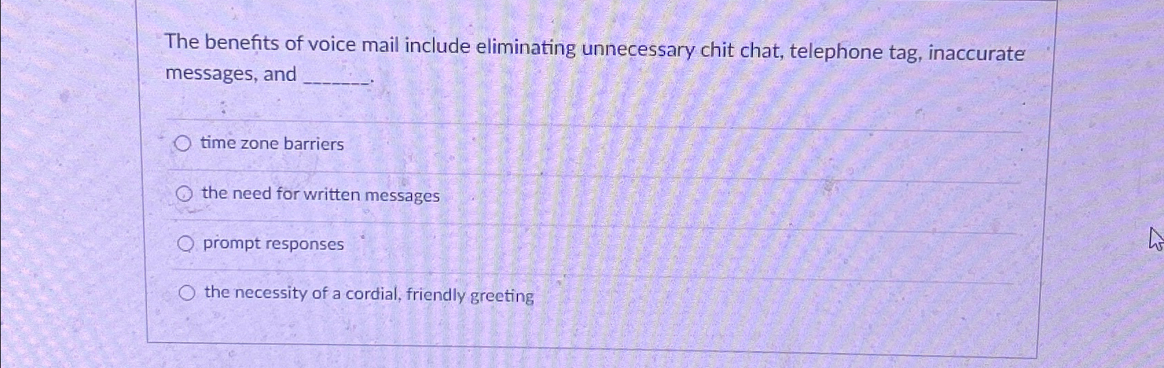 Solved The benefits of voice mail include eliminating | Chegg.com