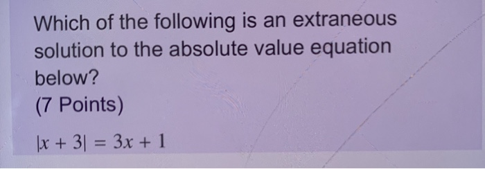 Solved Which of the following is an extraneous solution to | Chegg.com