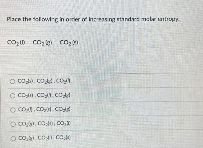 Solved Place the following in order of increasing standard | Chegg.com