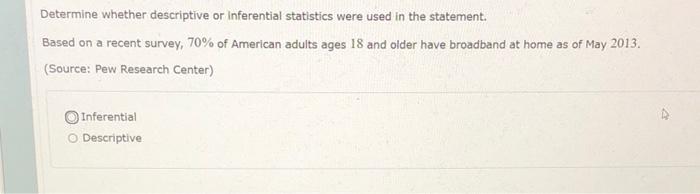 Solved Determine whether descriptive or inferential | Chegg.com