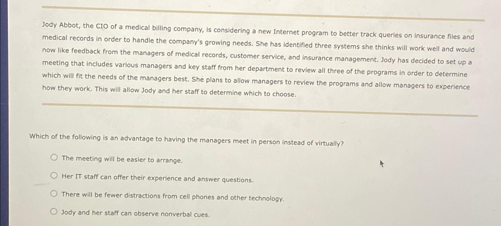Solved Jody Abbot, the CIO of a medical billing company, is | Chegg.com