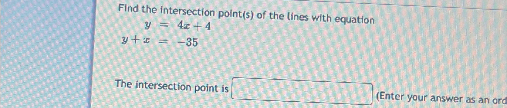 Solved Find the intersection point(s) ﻿of the lines with | Chegg.com