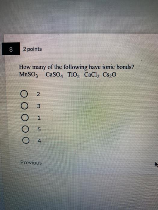 Solved 8 2 points How many of the following have ionic | Chegg.com