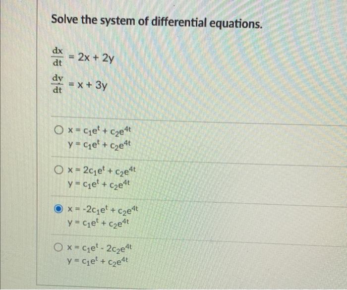 Solved Solve the system of differential equations. dx dt 2x | Chegg.com