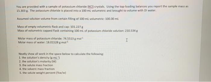 Solved You are provided with a sample of potassium chloride | Chegg.com