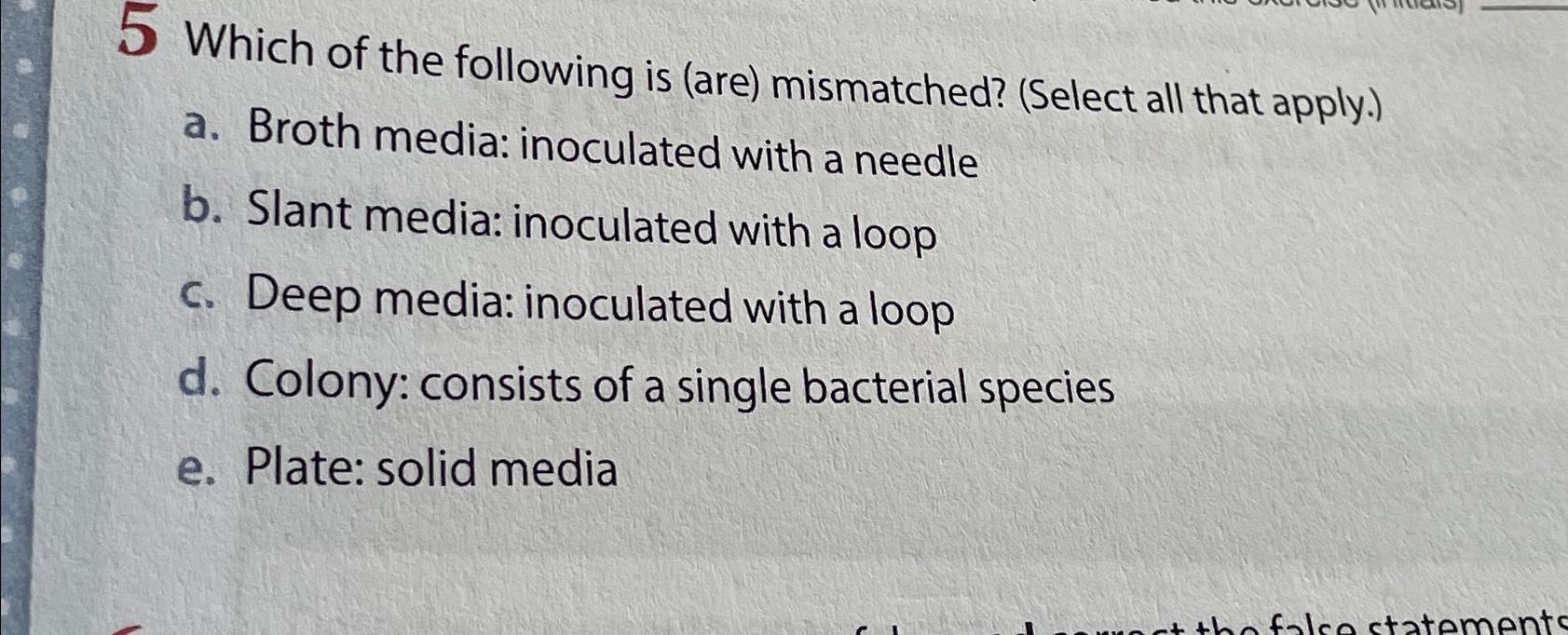 Solved 5 ﻿Which of the following is (are) ﻿mismatched? | Chegg.com