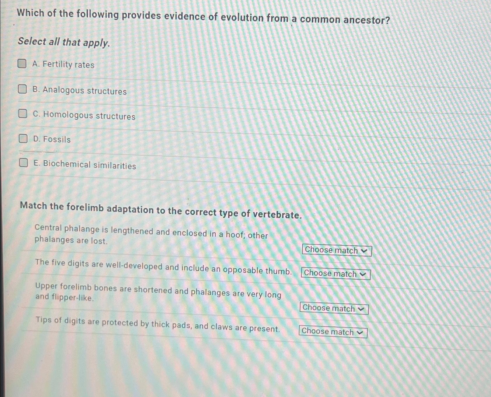 Solved Which of the following provides evidence of evolution | Chegg.com