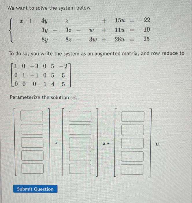 Solved We want to solve the system below. To do so, you | Chegg.com