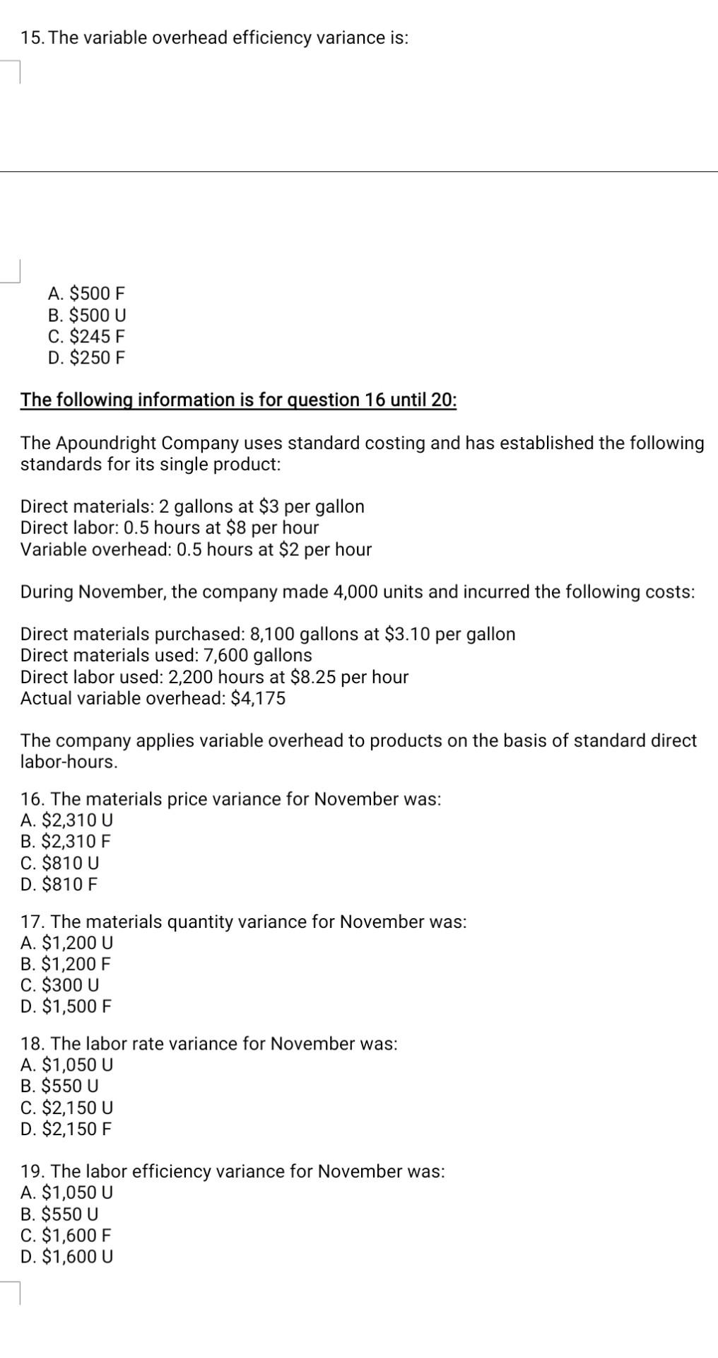 Solved 15. The variable overhead efficiency variance is: A. | Chegg.com