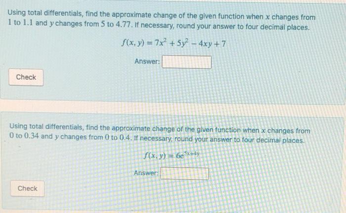 Solved Find the total differential of z = f(x, y), where | Chegg.com