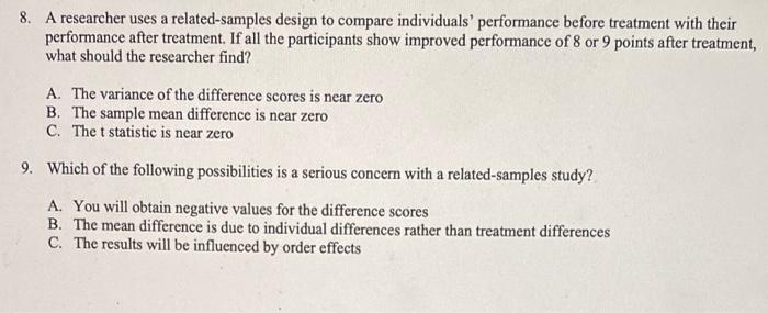 Solved 8. A researcher uses a related-samples design to | Chegg.com