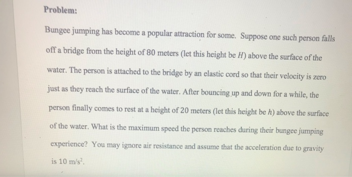 Solved Problem: Bungee jumping has become a popular | Chegg.com