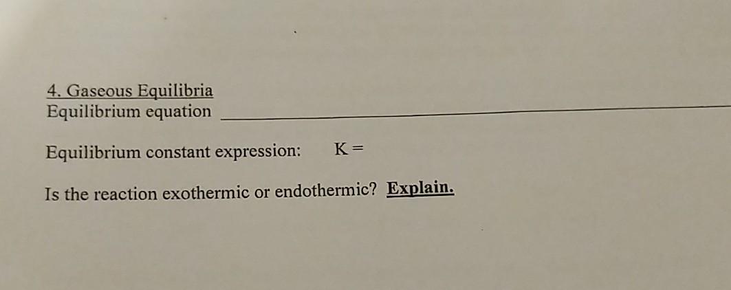 Solved 4. Gaseous Equilibria Equilibrium equation | Chegg.com