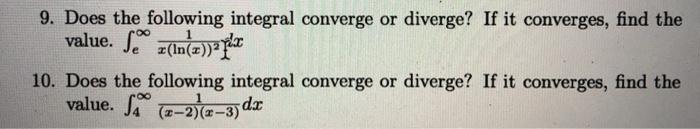 Solved 9. Does the following integral converge or diverge? | Chegg.com