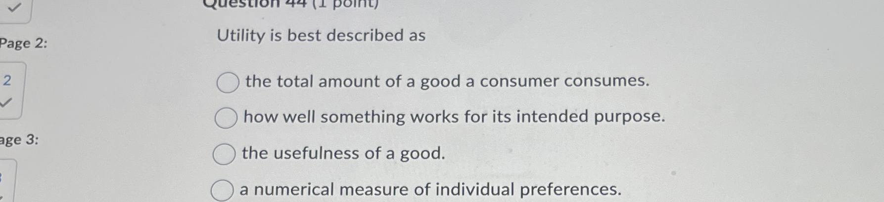 Solved Utility is best described asthe total amount of a | Chegg.com
