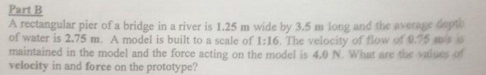 Solved Part B A rectangular pier of a bridge in a river is | Chegg.com