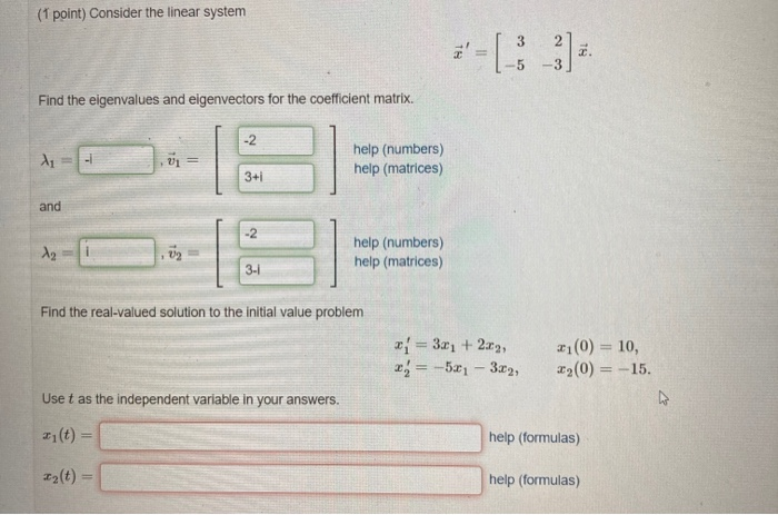 Solved (1 point) Consider the linear system 3 2. 5 Find the | Chegg.com
