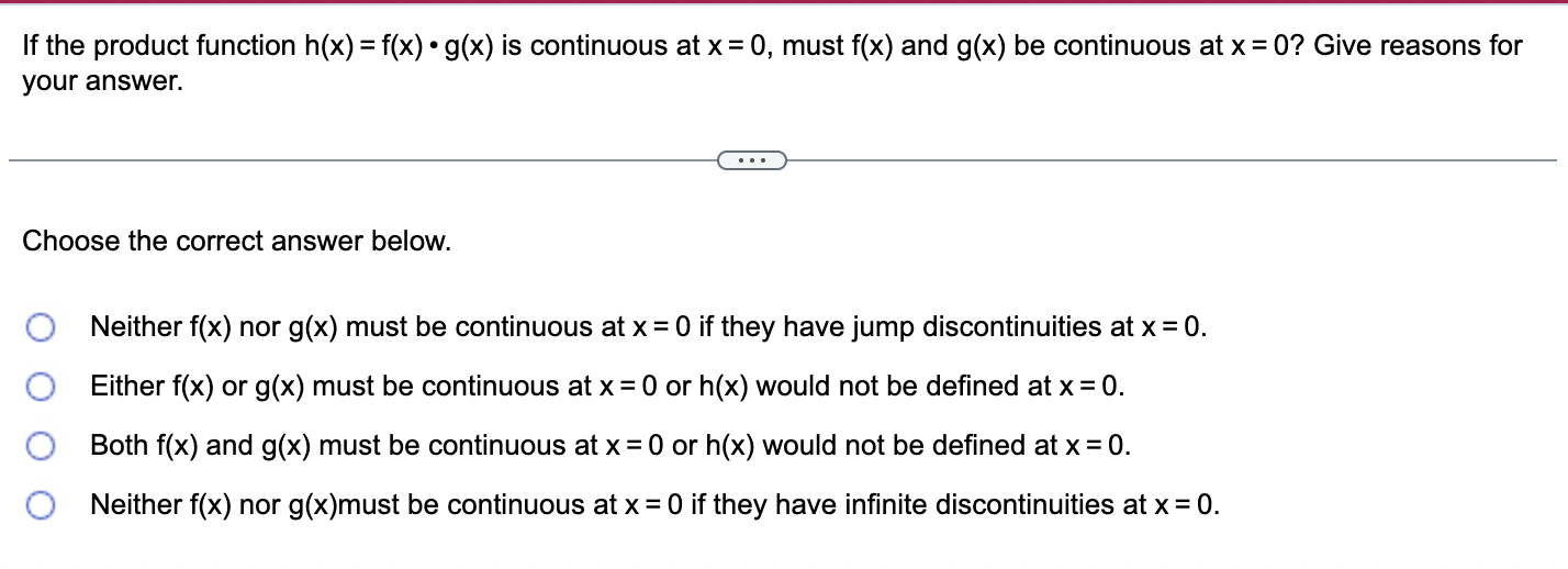 Solved If the product function h(x)=f(x)*g(x) ﻿is continuous | Chegg.com