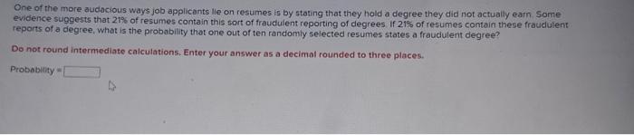 Solved One of the more audacious ways job applicants lie on | Chegg.com