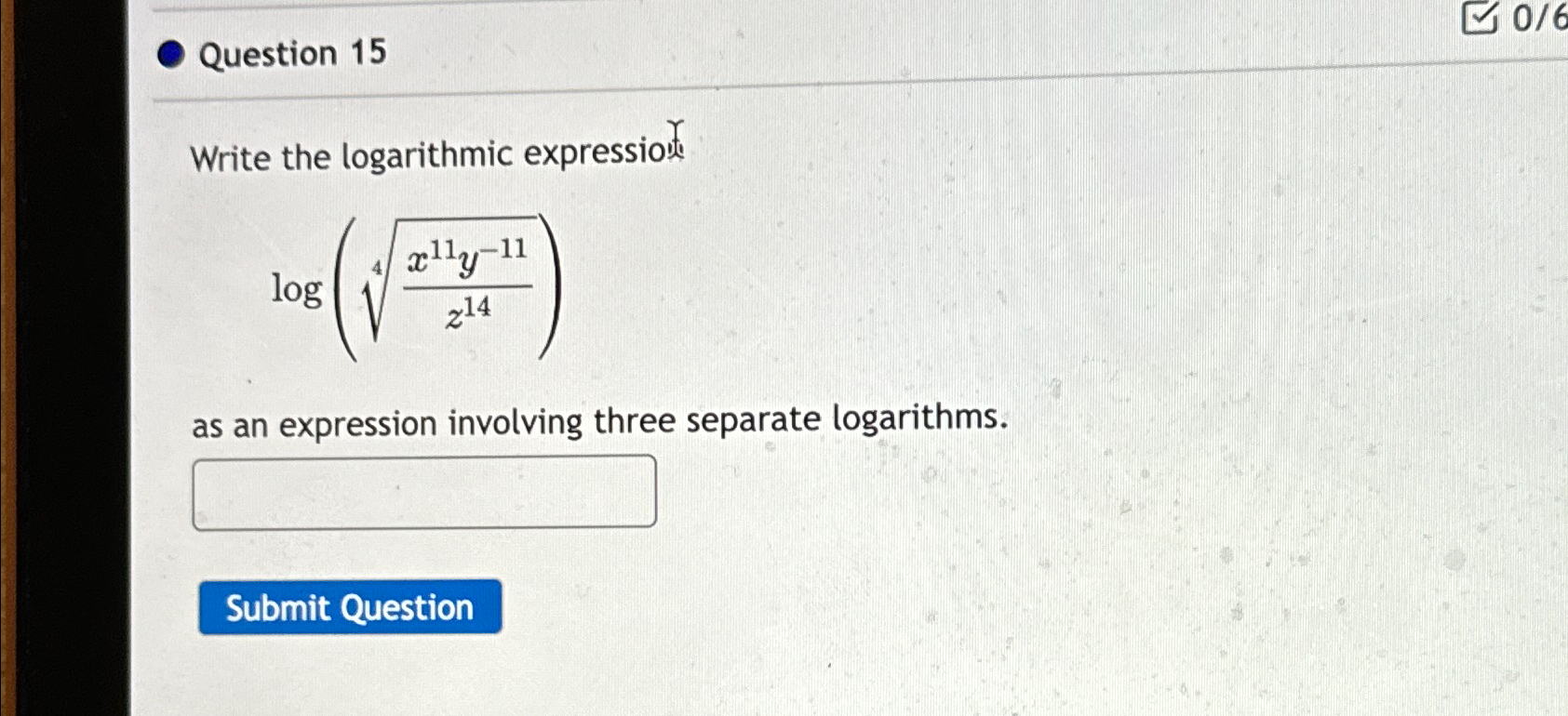 Solved Question 15Write the logarithmic | Chegg.com
