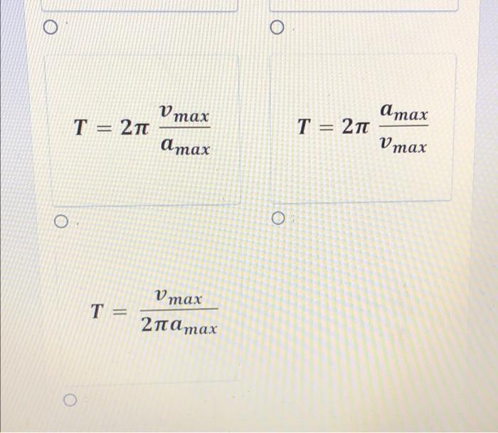 Solved The maximum velocity and acceleration of a harmonic | Chegg.com