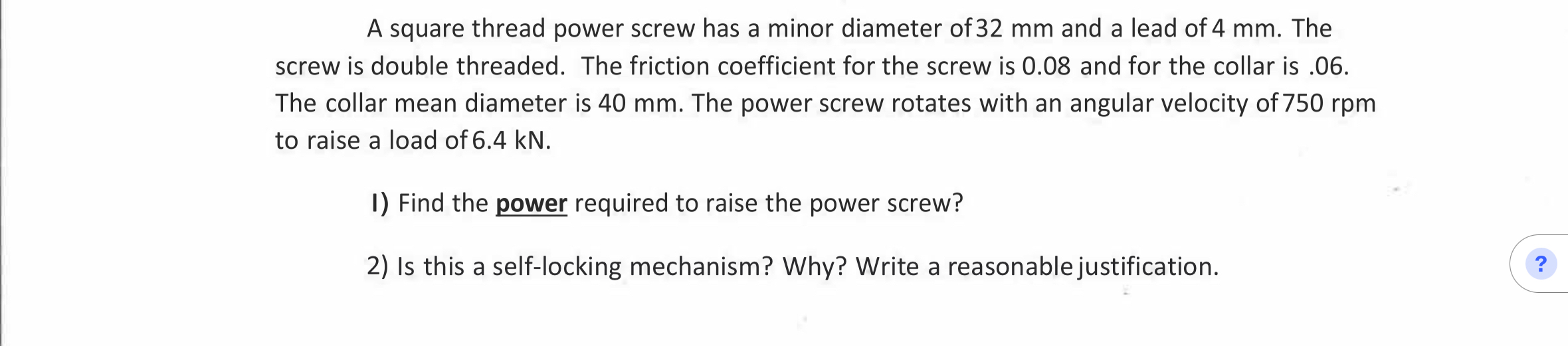 Solved A square thread power screw has a minor diameter of | Chegg.com
