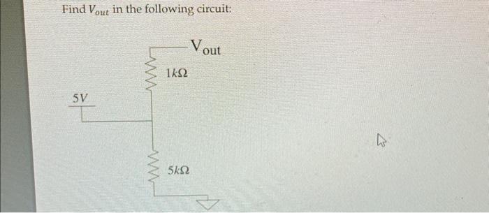 Solved Find Vout in the following circuit: | Chegg.com