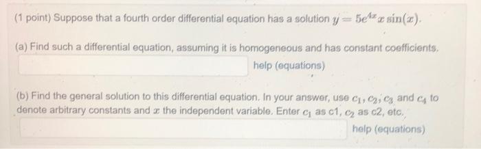 [solved] 1 Point Suppose That A Fourth Order Differentia