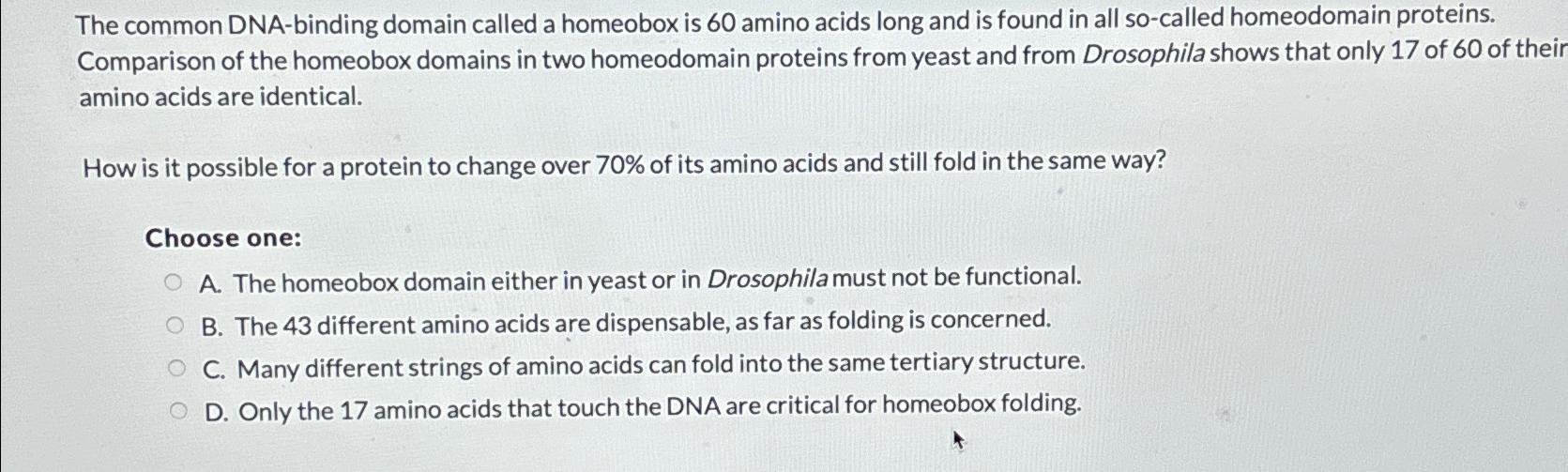 Solved The common DNA-binding domain called a homeobox is 60 | Chegg.com