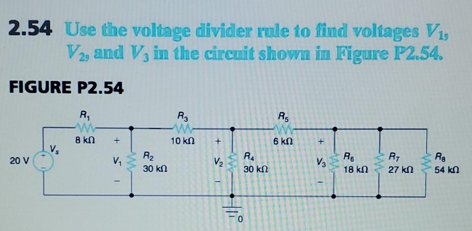 Solved 2.54 Use the voltage divider rule to find voltages | Chegg.com