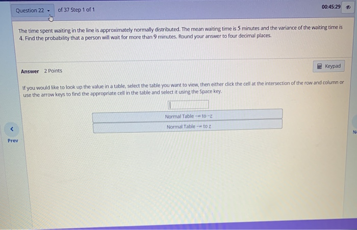 Solved Question 22. of 37 Step 1 of 1 00:45:29 The time | Chegg.com