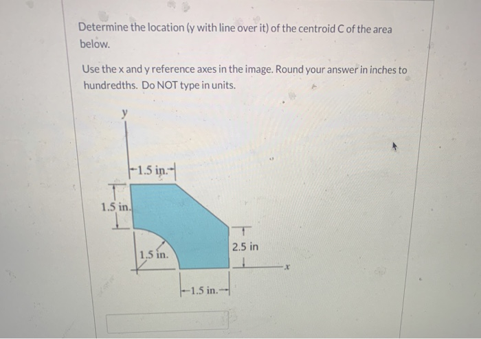 Solved Determine the location (y with line over it) of the | Chegg.com