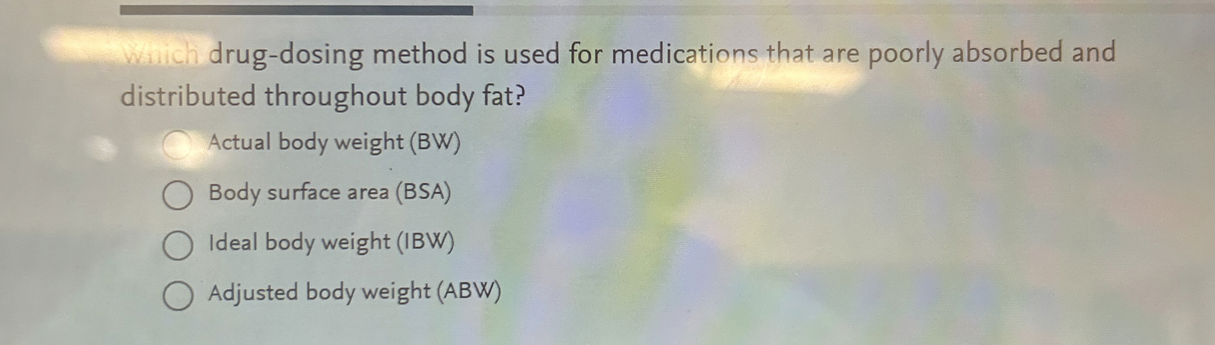 Solved W wich drug-dosing method is used for medications | Chegg.com
