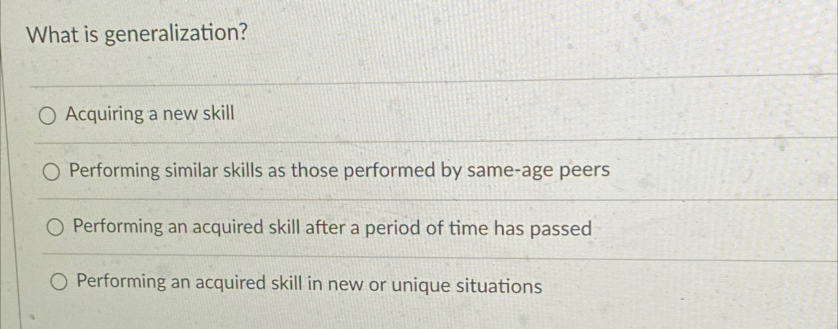 Solved What is generalization?Acquiring a new | Chegg.com
