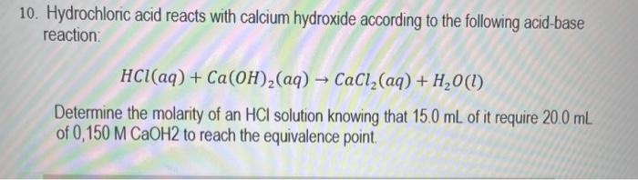 Solved 0. Hydrochloric acid reacts with calcium hydroxide | Chegg.com