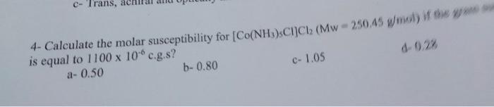Solved 4- Calculate the molar susceptibility for | Chegg.com